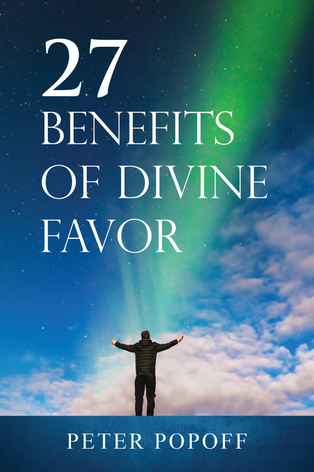27 Benefits of Divine Favor Book – Peter Popoff Ministries